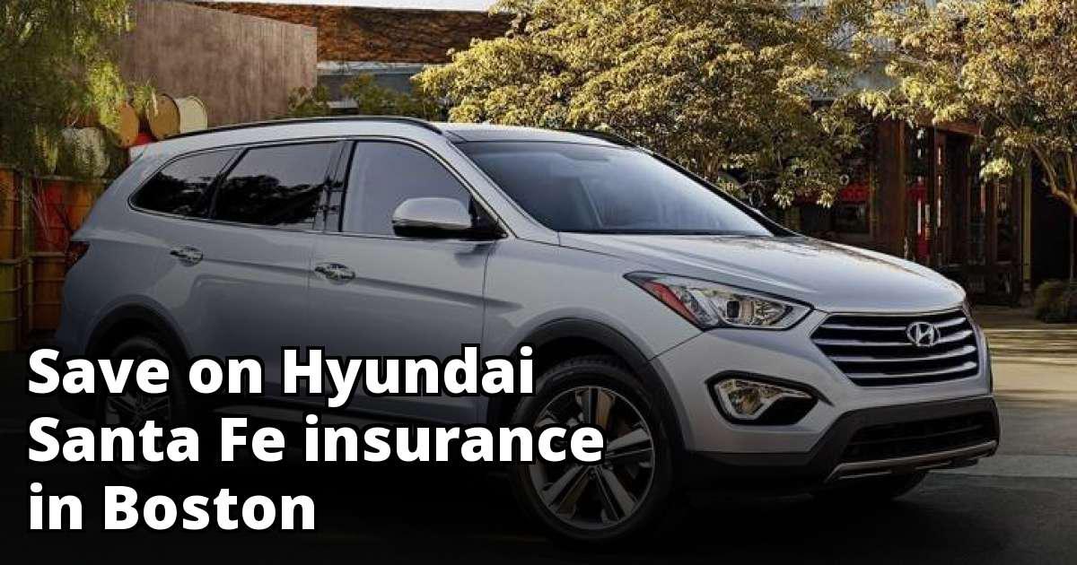 Boston Massachusetts Hyundai Santa Fe Insurance Quotes