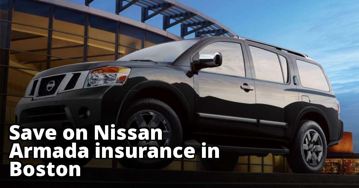 Boston Massachusetts Nissan Armada Insurance Quotes
